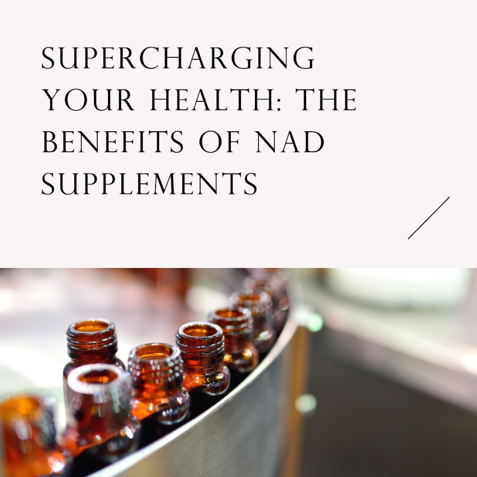 Supercharging Your Health: Exploring The Benefits Of NAD Supplements